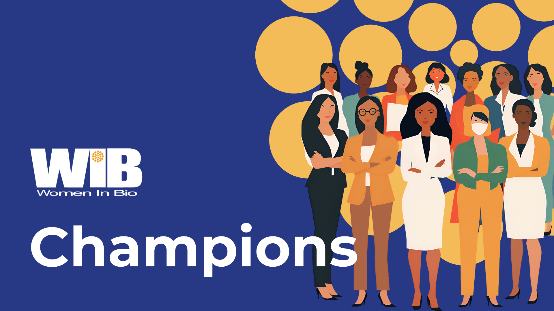 Become a WIB Champion - Women In Bio